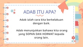 ADAB DAN SAHSIAH MURID SEKOLAH RENDAH.pptx