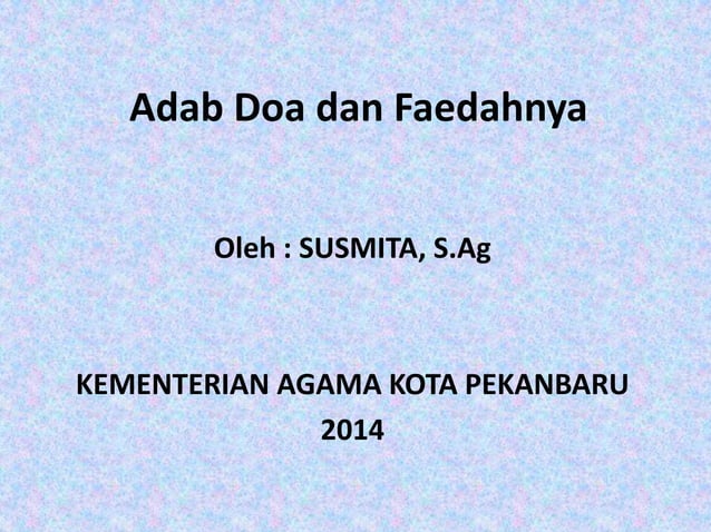 ppt Adab Doa dan Faedahnya,,,,,,,,,,.pptx