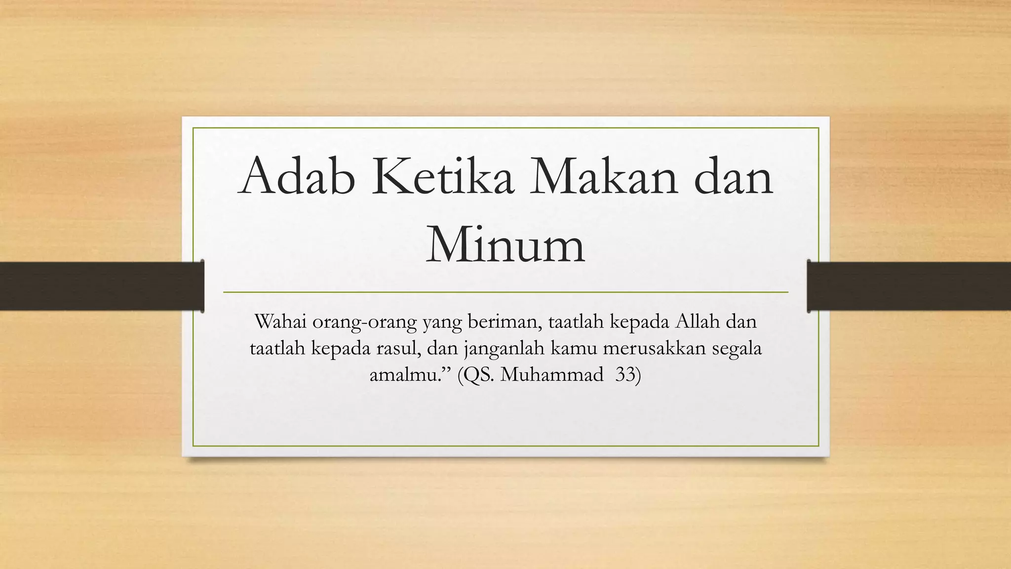 Adab ketika makan dan minum | PPT