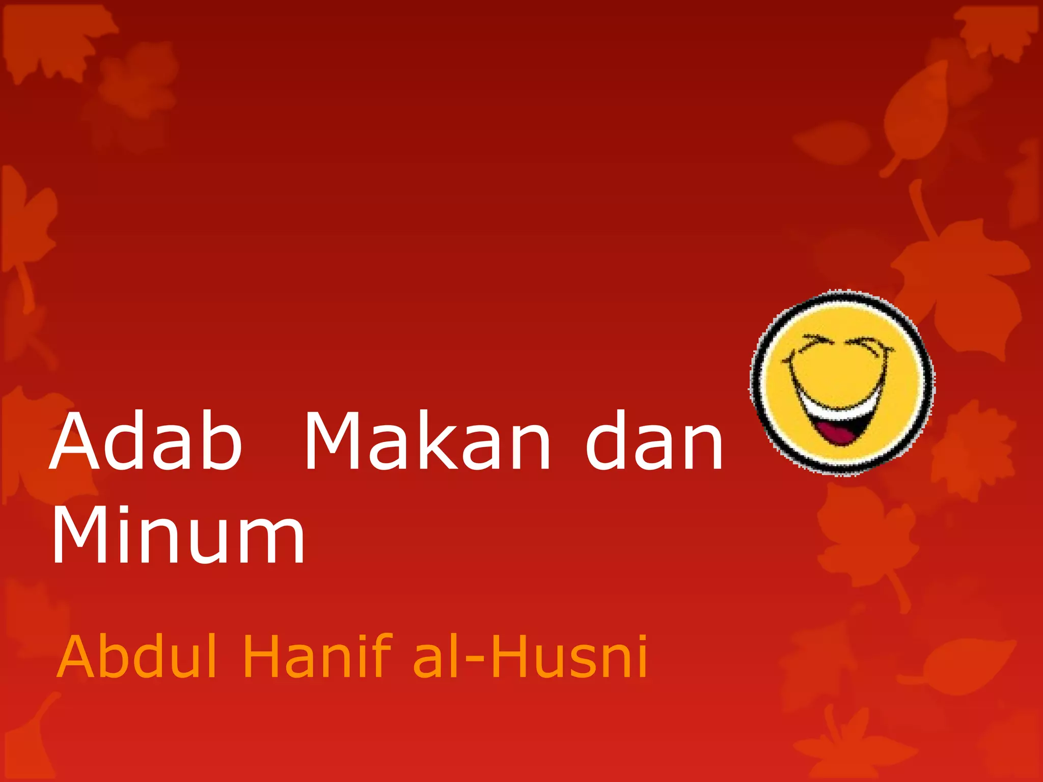 Adab Makan Dan Minum Ppt 