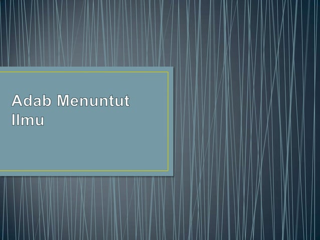 Adab menuntut ilmu | PPTX