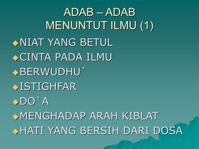 Adab menuntut ilmu dan adab berguru | PPT | Islam | Religion & Spirituality