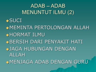Adab menuntut ilmu dan adab berguru | PPT