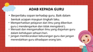 Adab yang baik terhadap orangtua dan guru.pptx