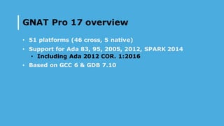AdaCore Paris Tech Day 2016: Arnaud Chalet - GNAT Pro Roadmap | PDF ...