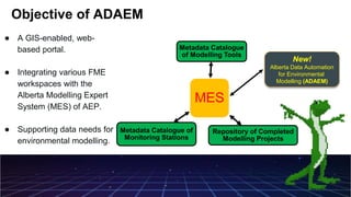 Alberta Data Automation for Environmental Models (ADAEM) | PPTX