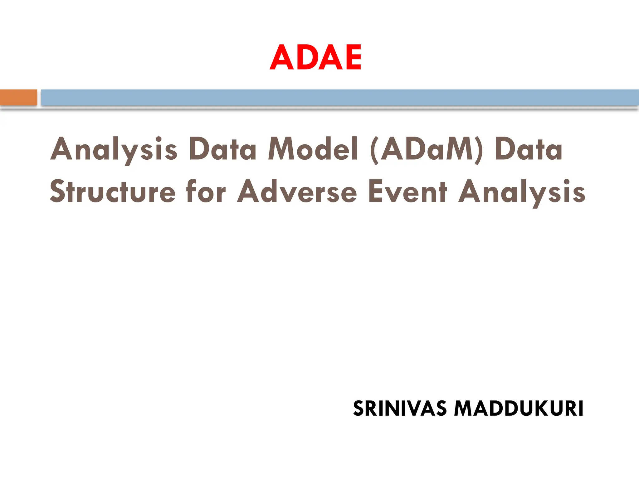 Analysis Data Model Introducing The Cdisc Analysis Data Model Adam