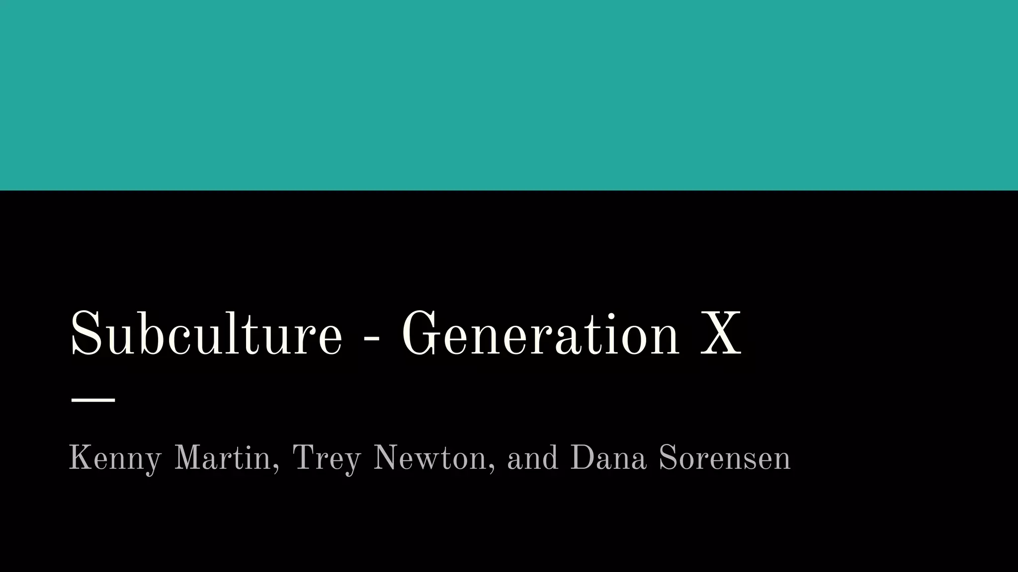 Subculture - Generation X | PPTX