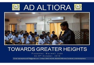 Towards Greater Heights - AD ALTIORA