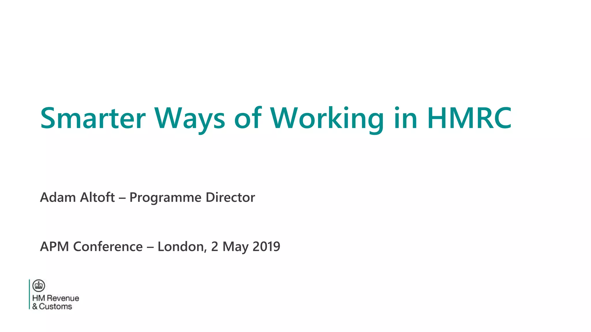 Smarter Ways of Working in HMRC | PPTX