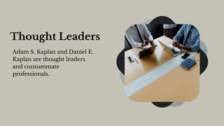 Adam and Daniel Kaplan - Distinguished Professionals | PDF
