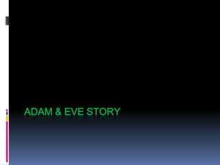 Adam & eve story | PPT