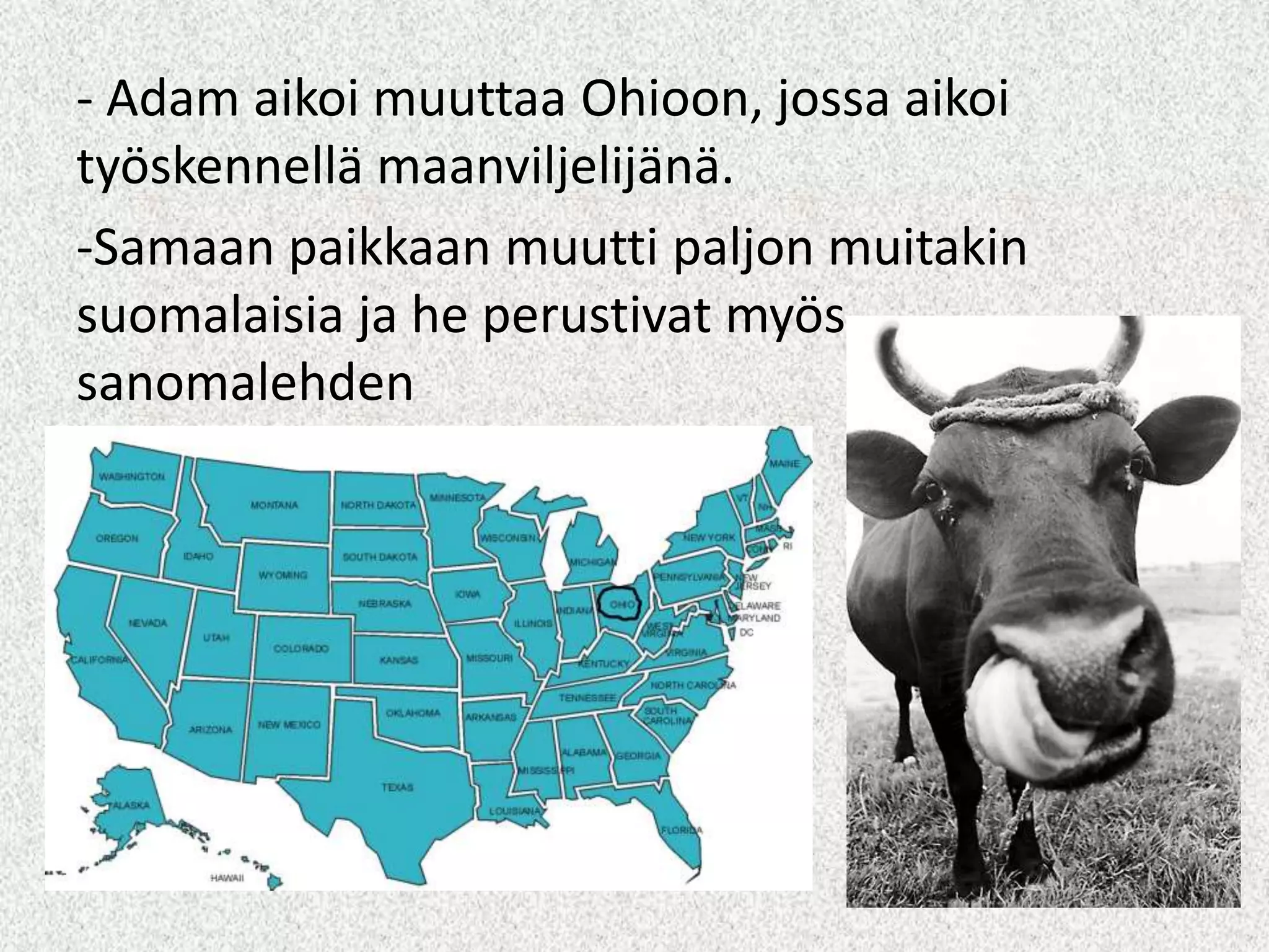 Adam muuttaa amerikkaan | PPTX