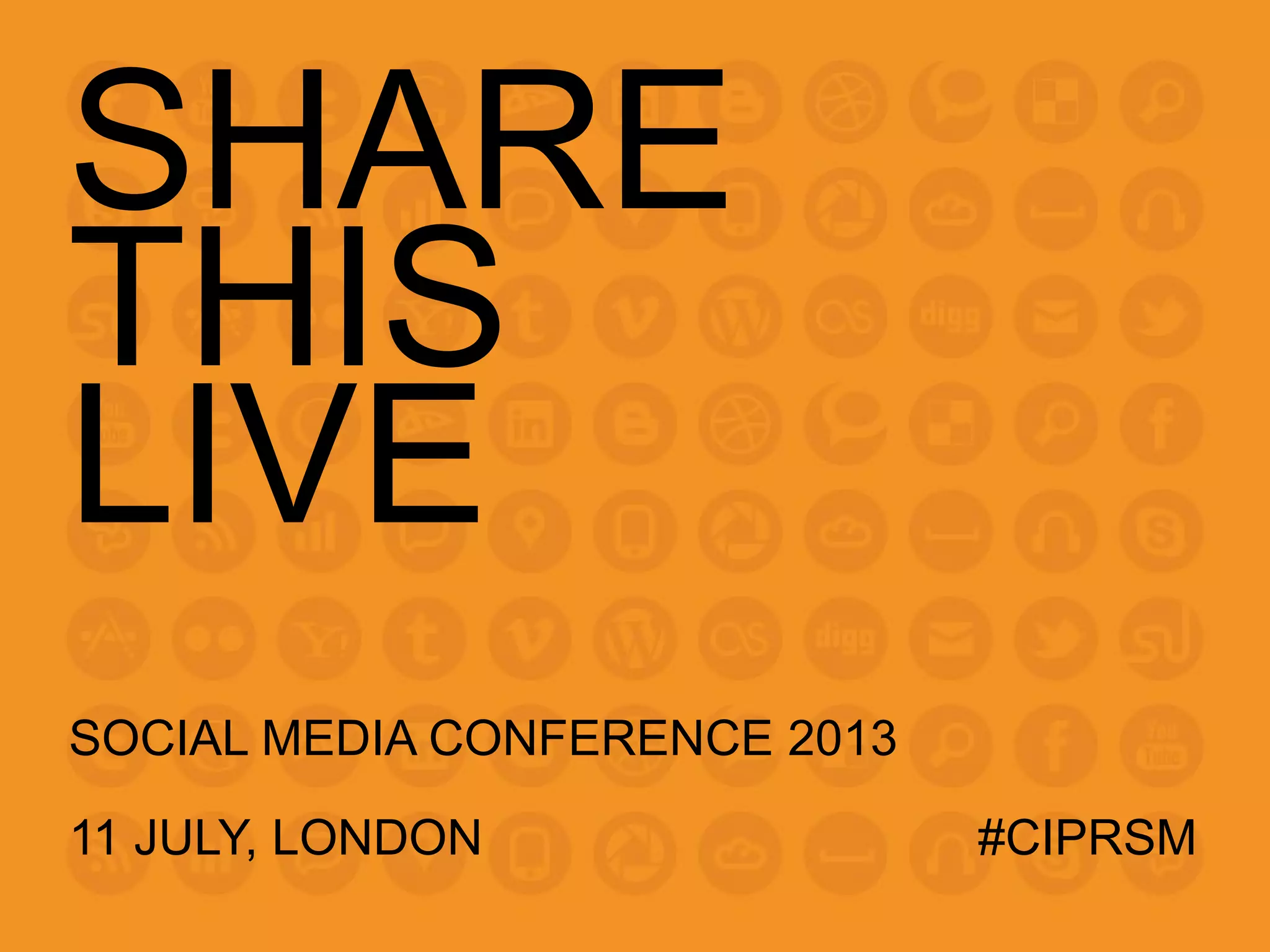 CIPR Social Media Conference 2013 - Adam parker | PDF