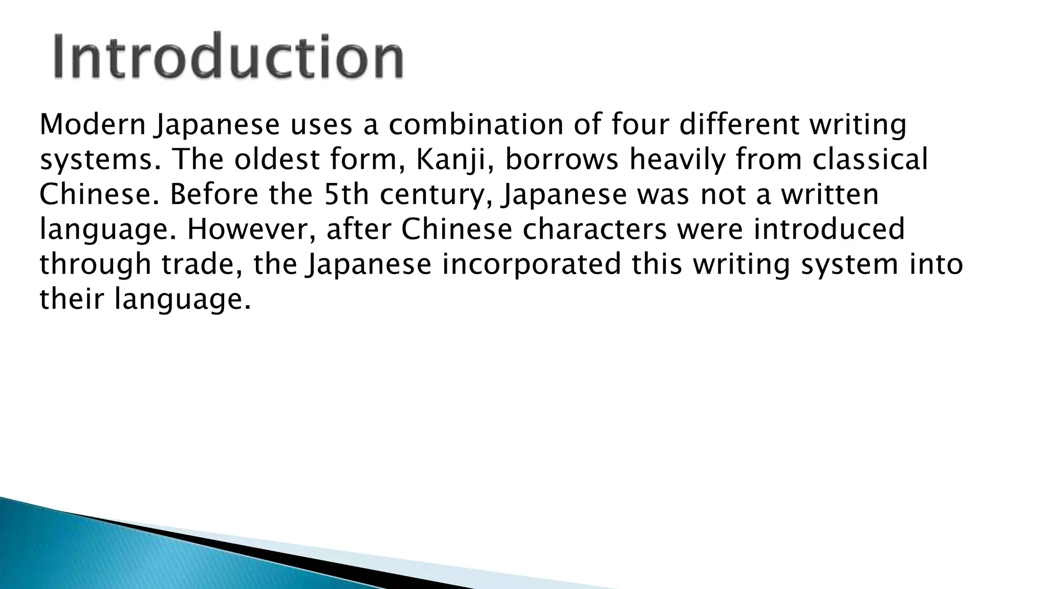 Japanese Writing Systems - Forms and Use | PPTX