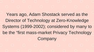 Adam shostack privacy technology | PPT