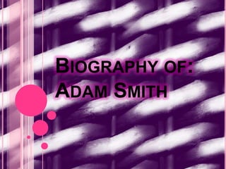 Adam Smith Economics | PPTX