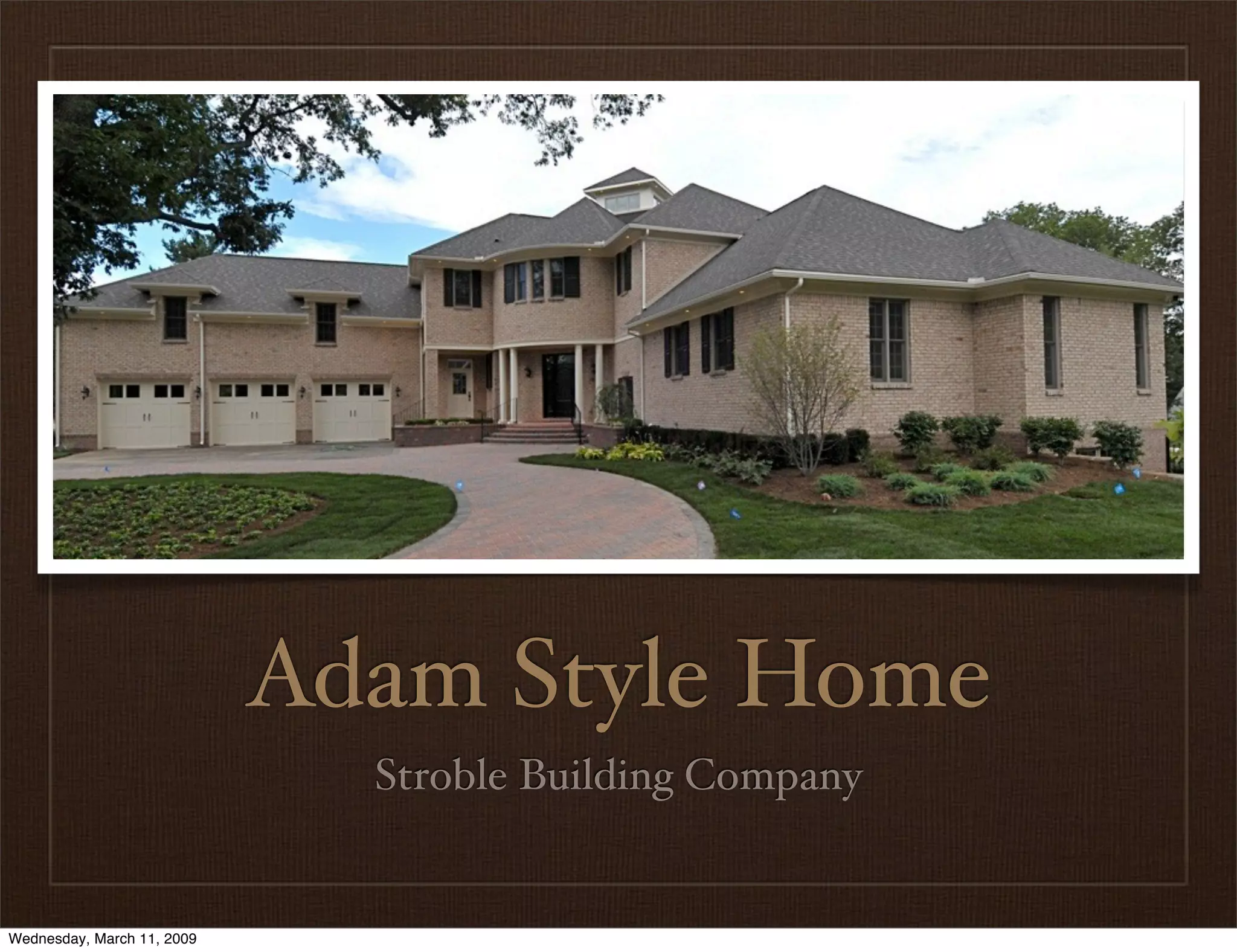 Adam Style Home | KEY