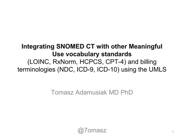 Integrating SNOMED CT with other Meaningful Use vocabulary standards ...