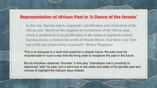 Wole Soyinka's Dystopia/Utopia Vision in ' A Dance of The Forest | PPTX
