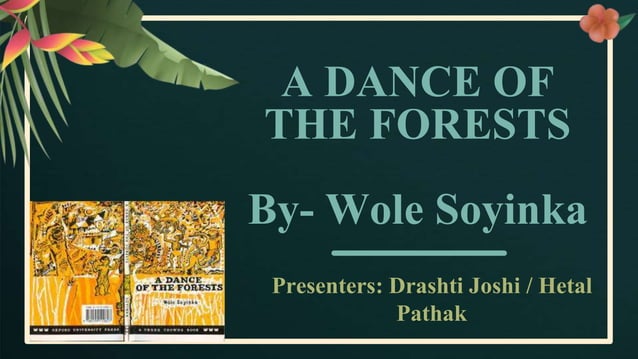 A Dance of the Forests by Wole Soyinka.pptx | Poetry | Books and Literature