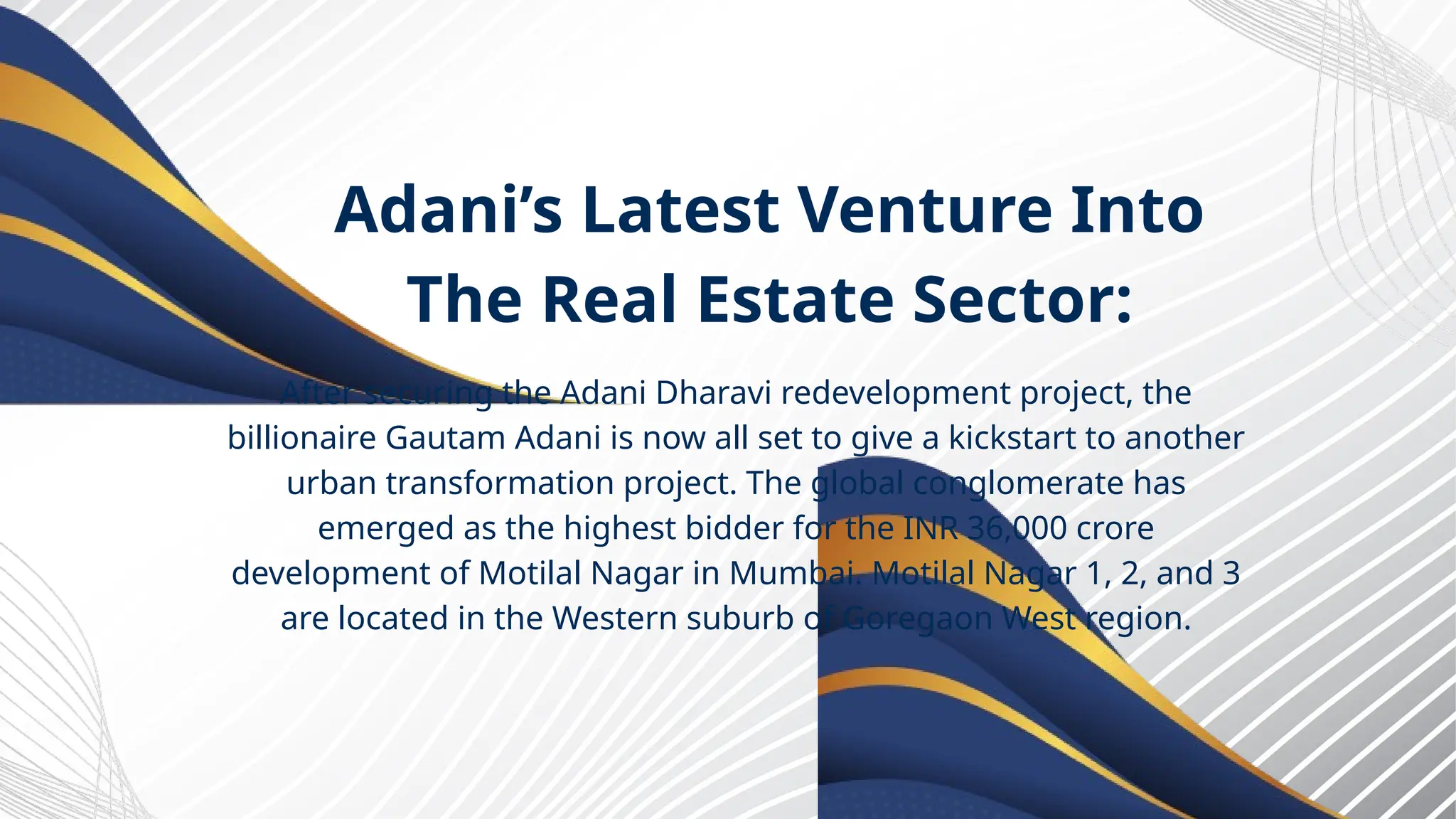 Adani Bags INR 36,000 Crore Real Estate Project.pptx