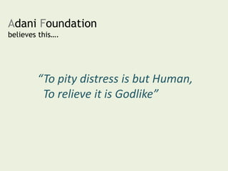 Adani Foundation - An inside story | PPTX