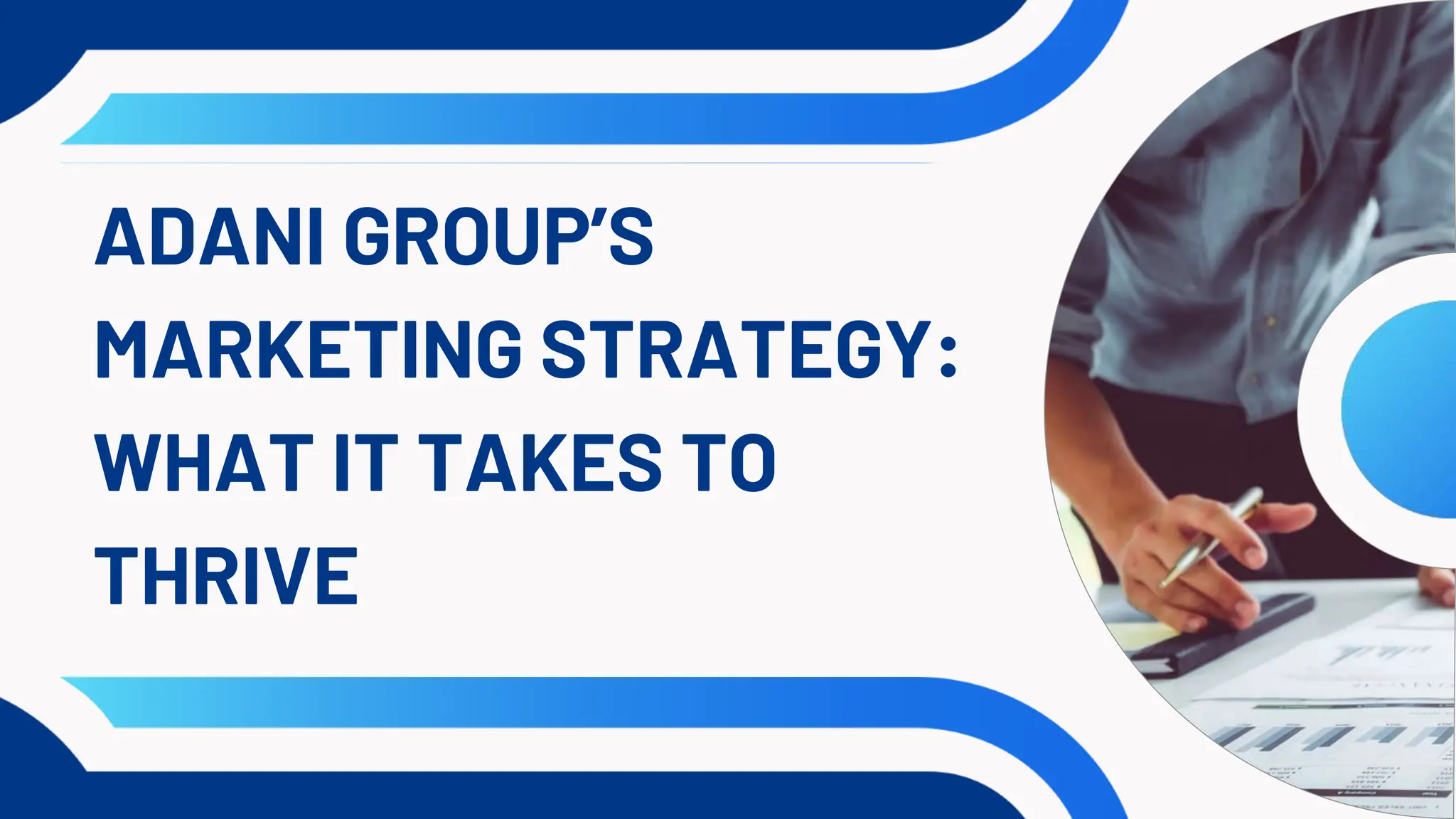 Adani Group’s Marketing Strategy What it Takes to Thrive | PPTX