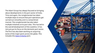 Adani Group Transforms The Coastal Landscape At Its Ports.pptx