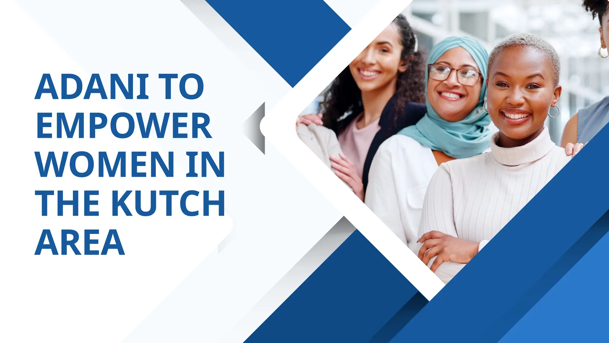 Adani To Empower Women In The Kutch Area.pptx