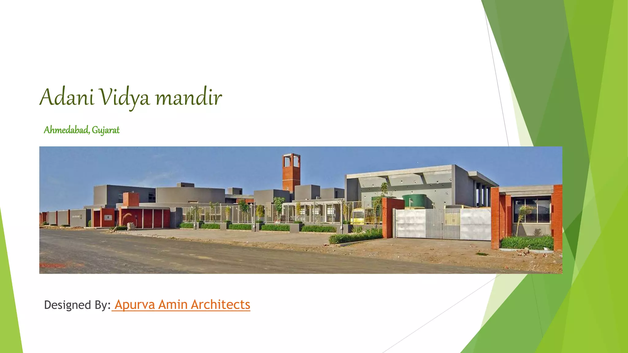 Adani Vidya mandir, Ahmedabad, Gujarat | PPTX