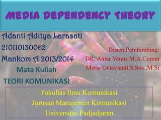 Media Dependency Theory | PPTX