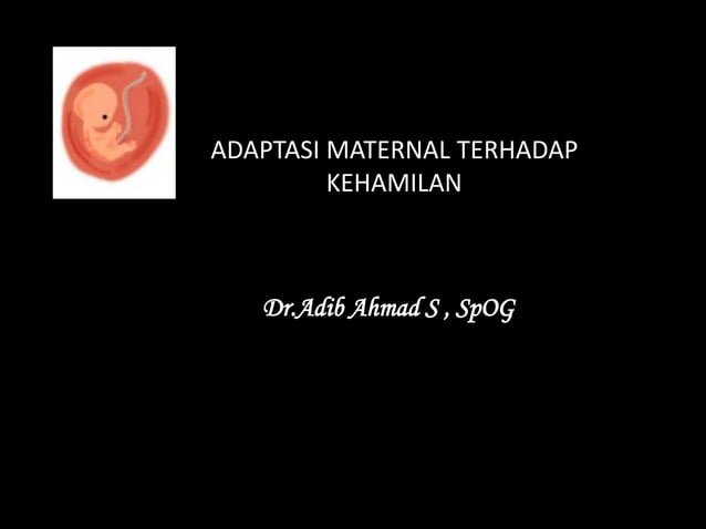 Adaptasi kehamilan baru 070723. pregnancy.ppt