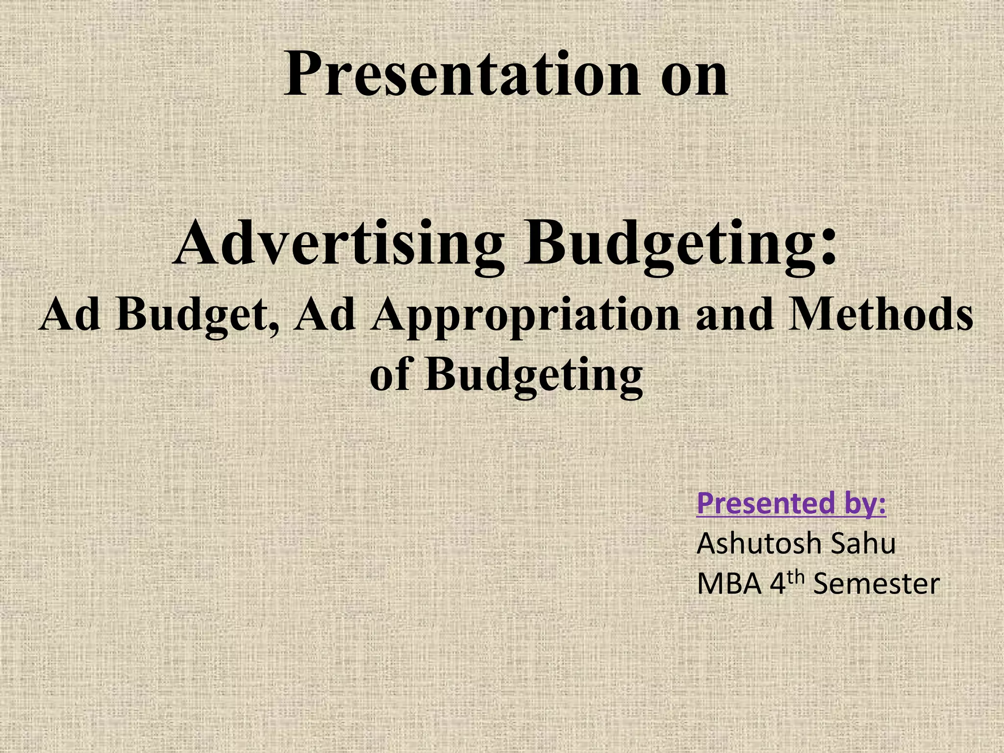 Ad Appropriation and Budgeting | PPTX