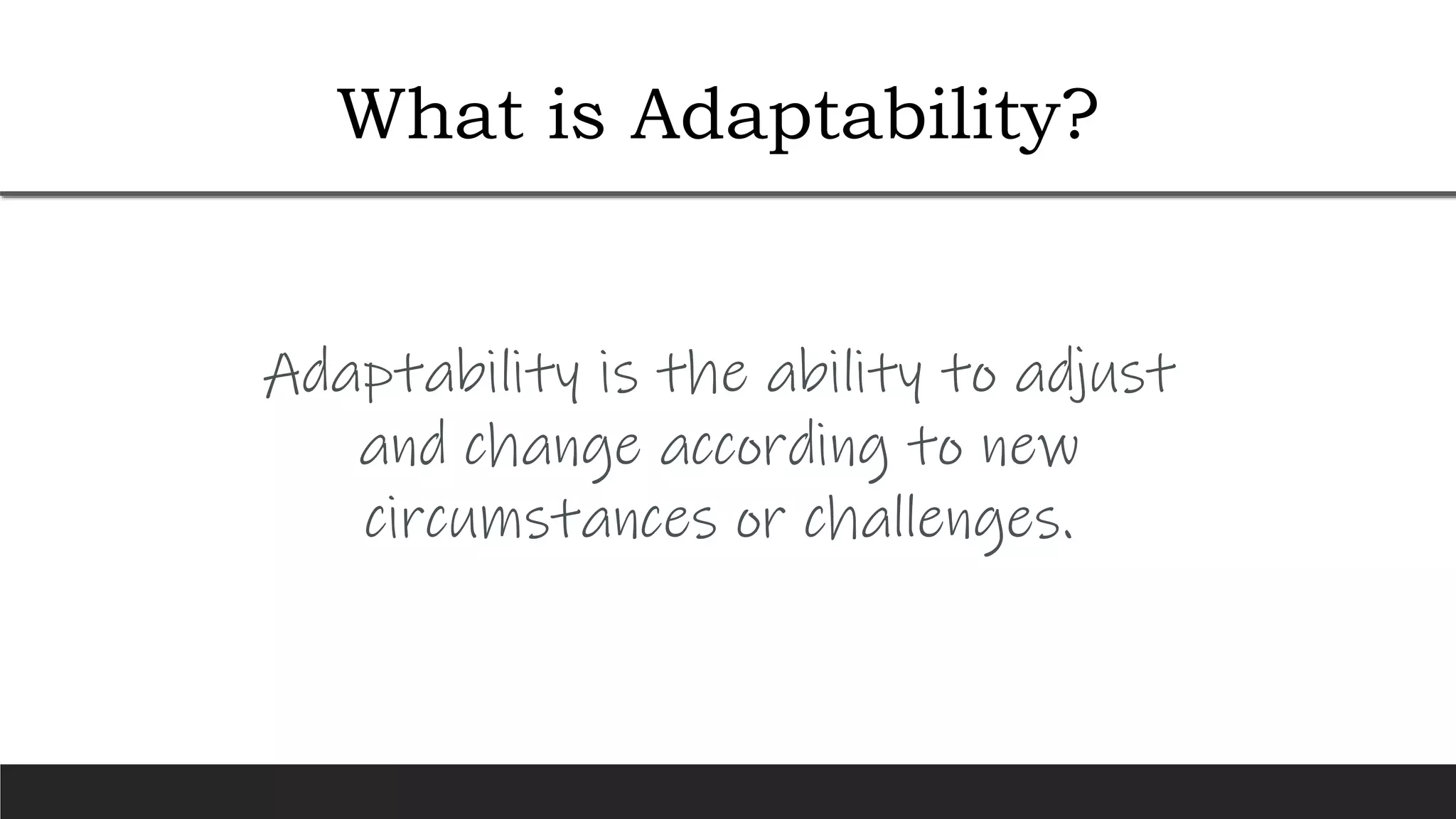 ADAPTABILITY.pptx