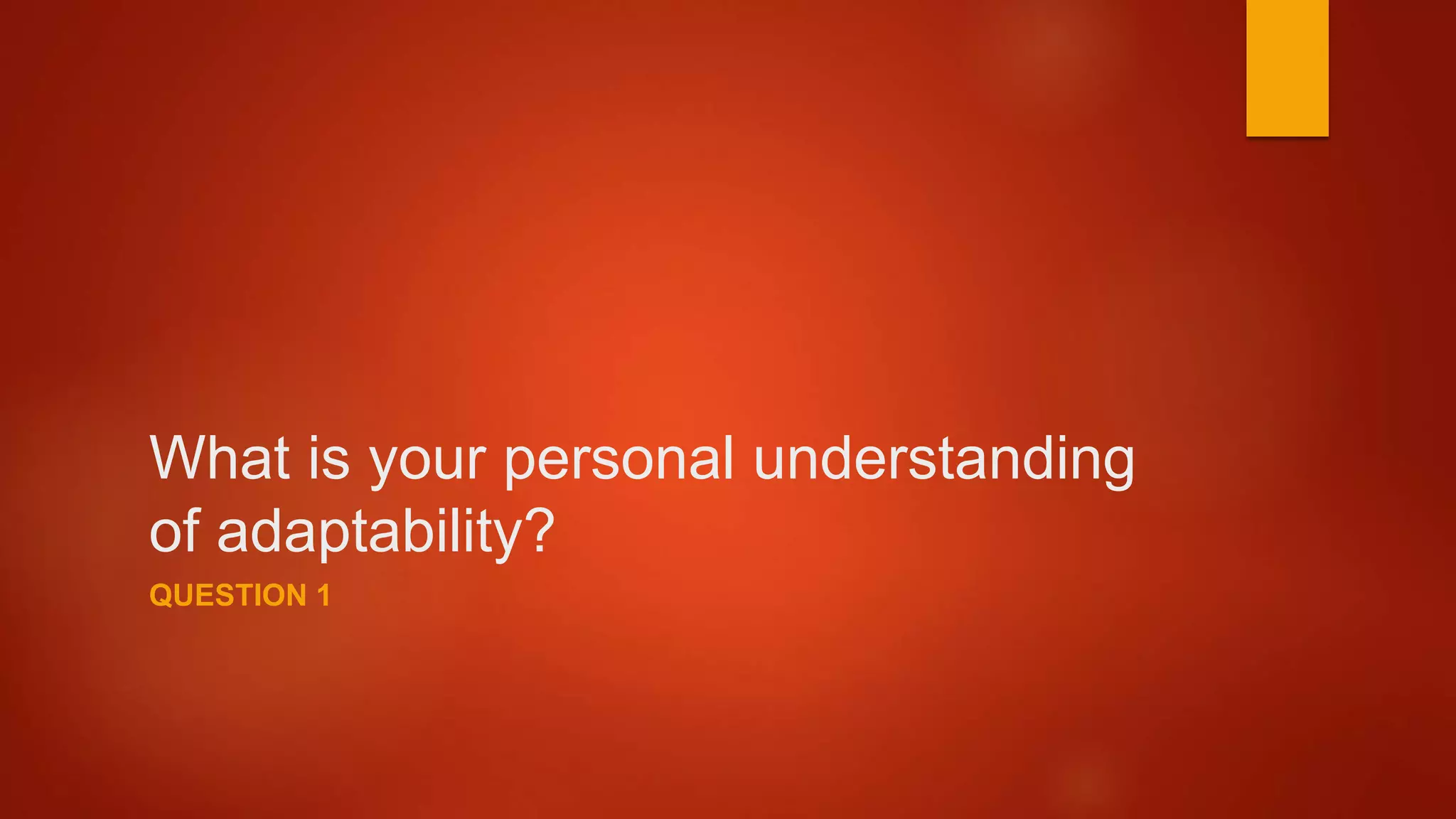 Adaptability & Flexibility | PPTX