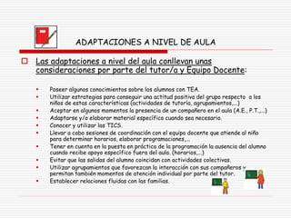 ADAPTACIONES CURRICULARES PARA ALUMNOS CON TEA.ppt