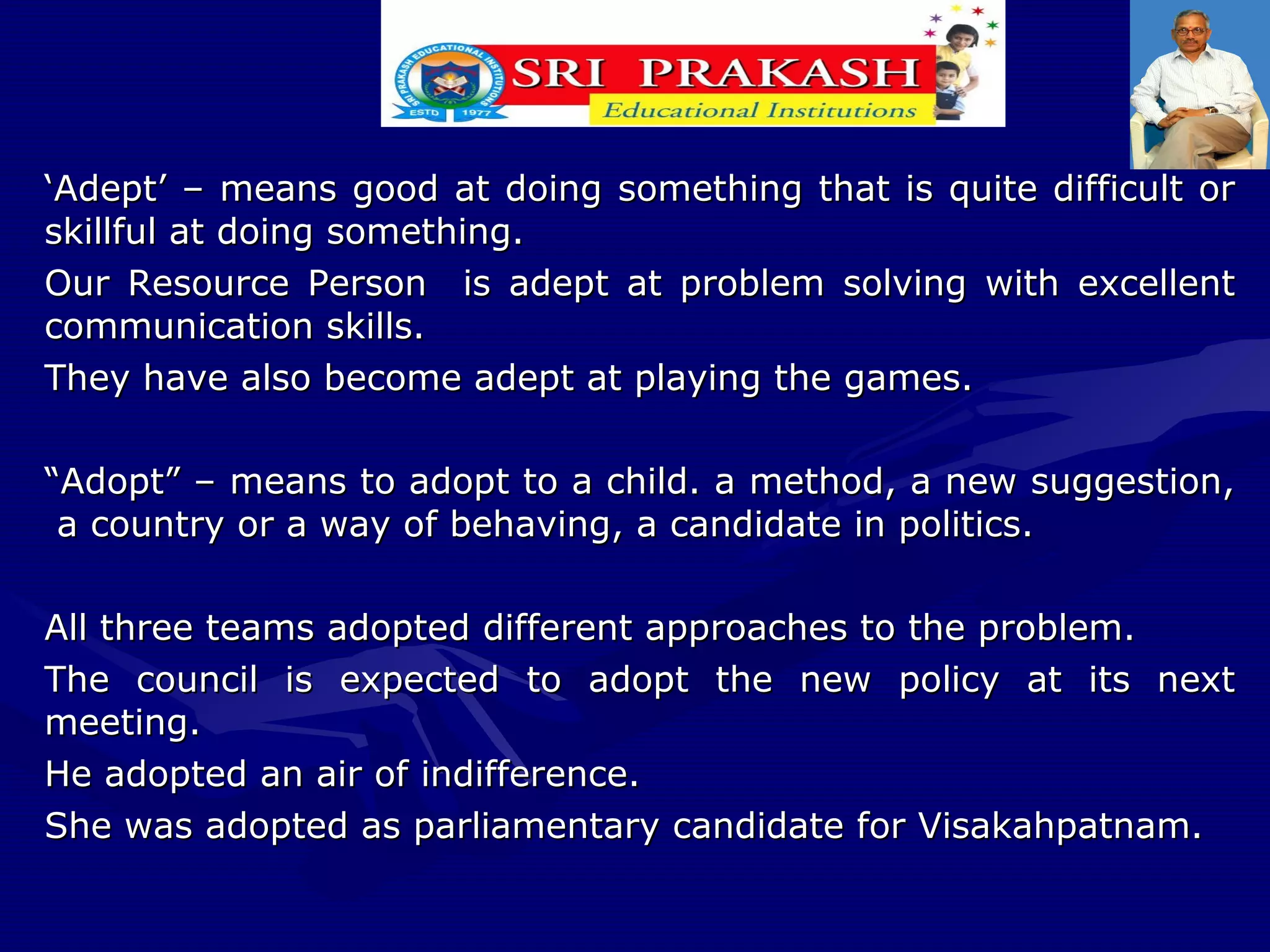 Adapt; adept and adopt. | PPT