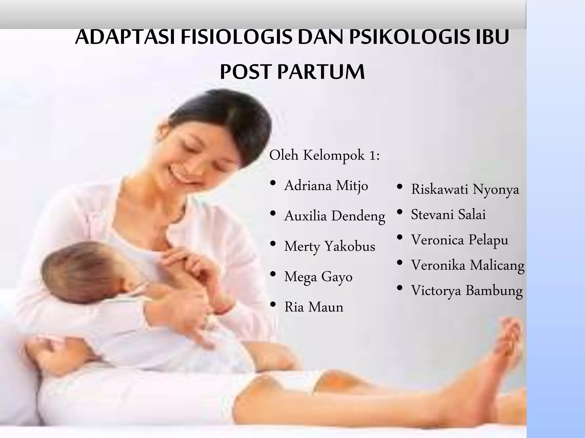 Adaptasi fisiologis dan psikologis ibu post partum | PPTX