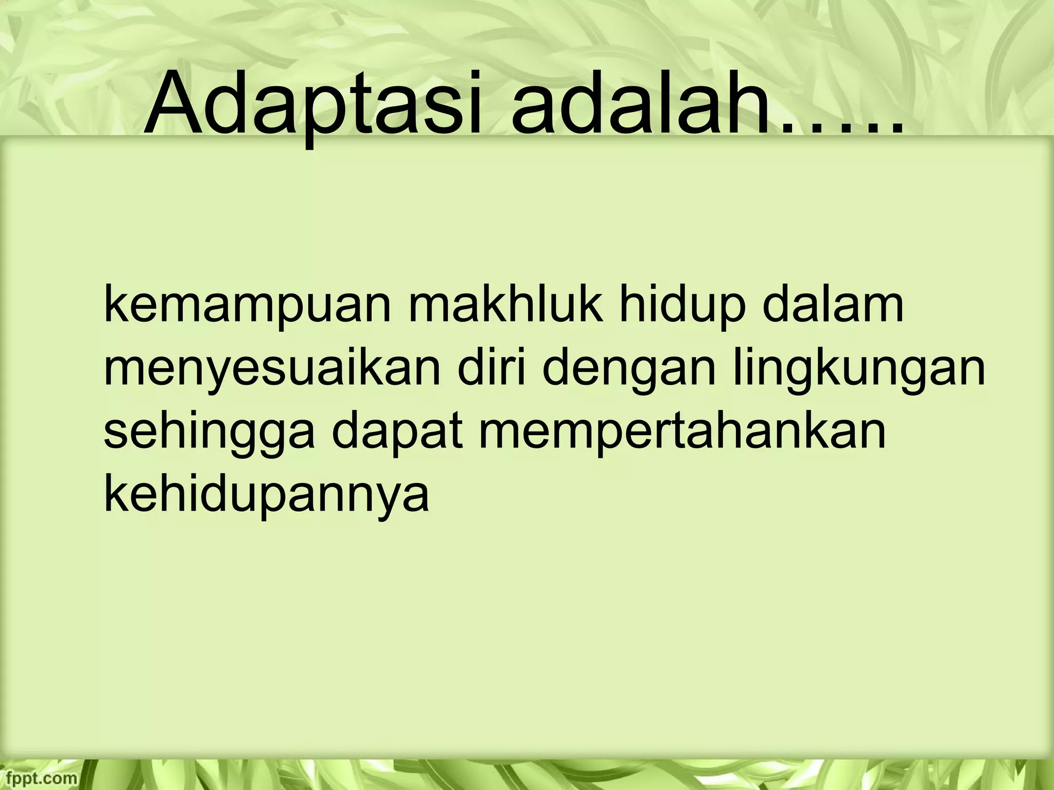 Adaptasi makhluk hidup | PPT