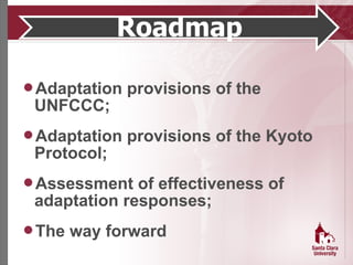 Adaptation Responses to Climate Change under the UNFCCC and Kyoto ...