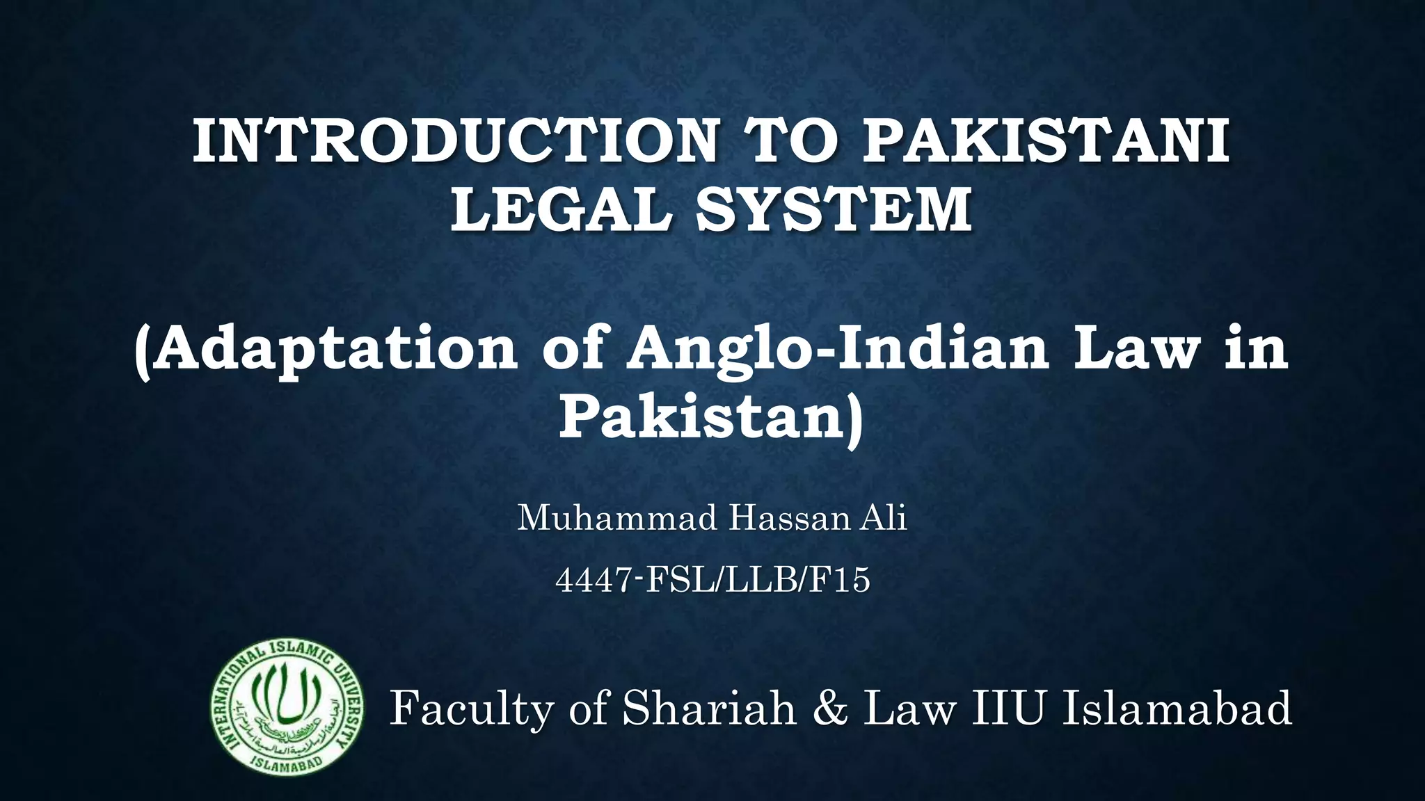 Adaptation of anglo indian law in pakistan | PPTX