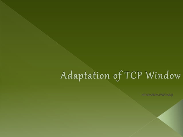 Adaptation Of Tcp Window Ppsx Computer Networking Computing
