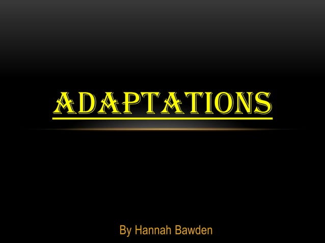 Adaptations | PPTX