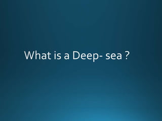 Adaptations in deep sea fishes | PPT