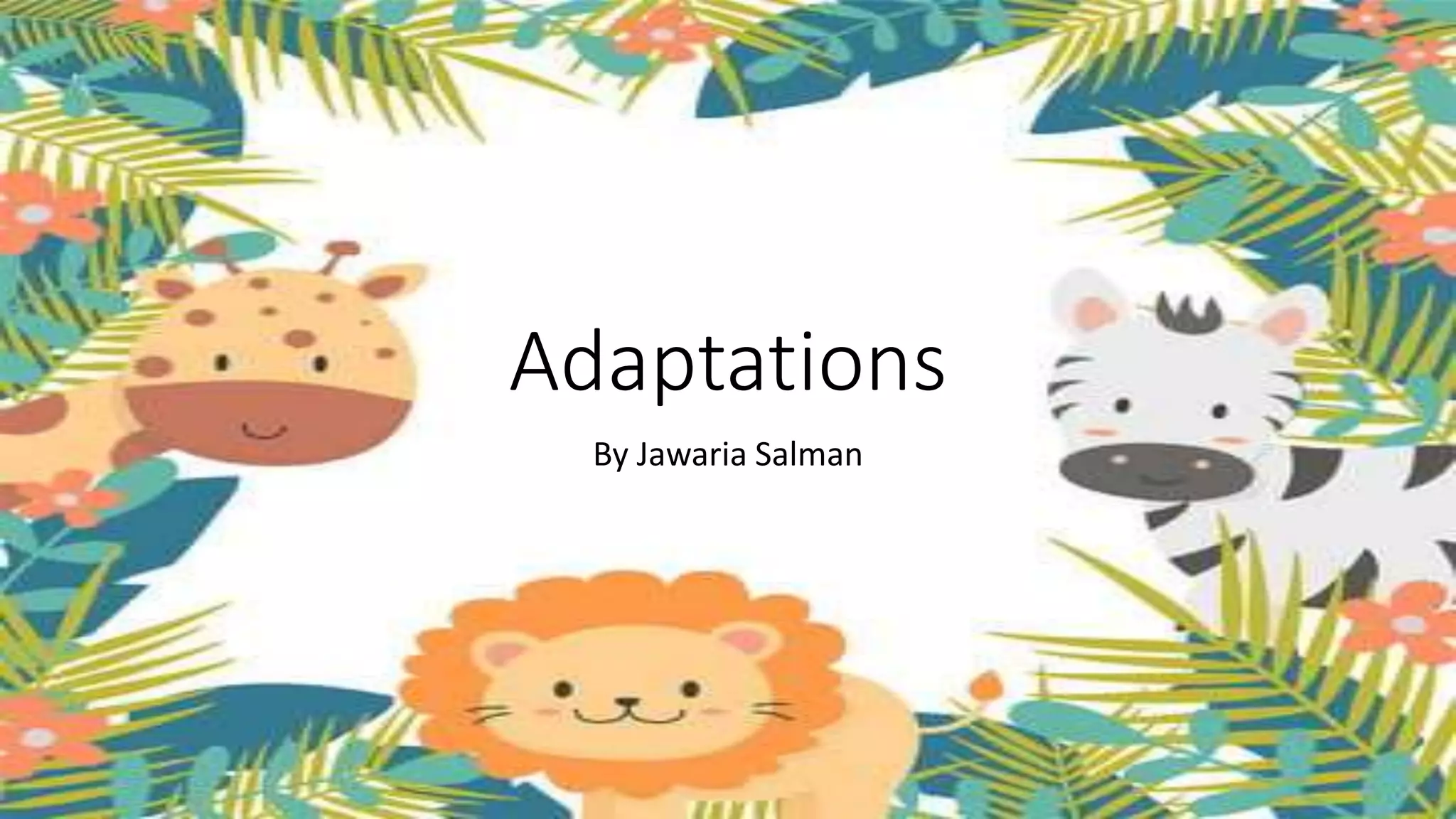 How Animals Adapt | PPT