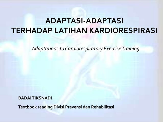 Adaptations to cardiorespiratory exercise training | PPT