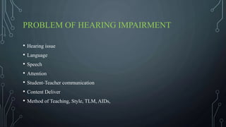 Adaptation to teach children with hearing impairment children | PPTX