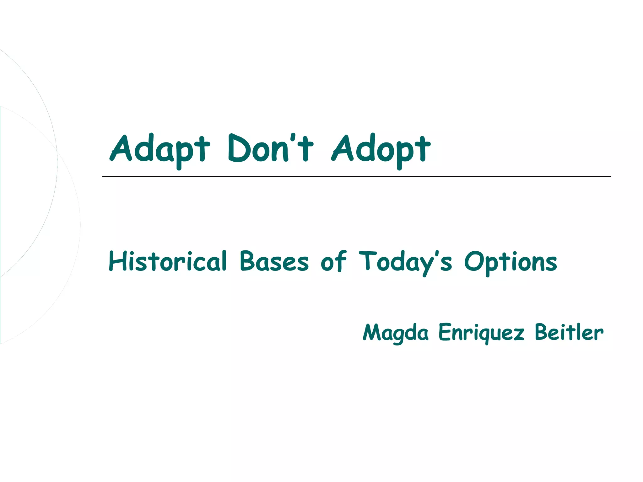 Adapt don’t adopt | PPT