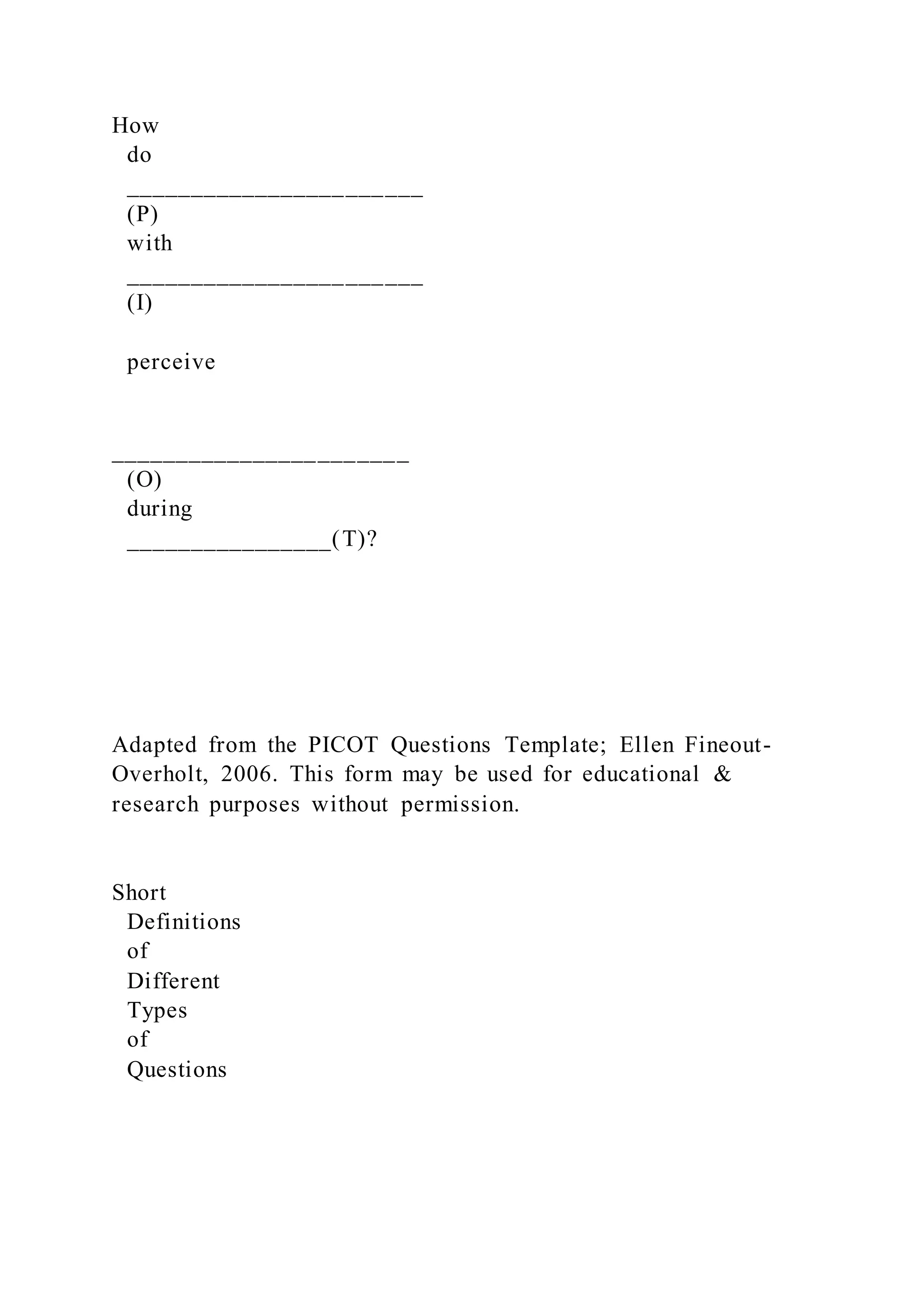 Adapted from the PICOT Questions Template; Ellen Fineout-Overh | DOCX